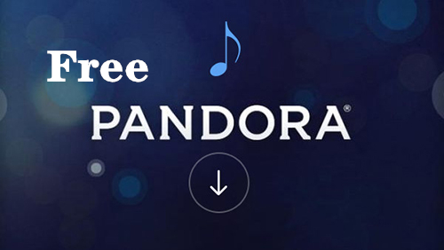 How to Download Pandora Music for Free